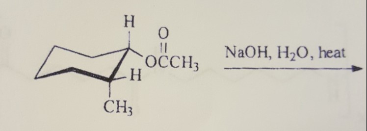 Solved NaOH, H20, heat OCCH3 CH3 | Chegg.com