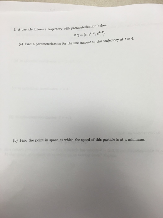 Solved A particle follows a trajectory with parameterization | Chegg.com