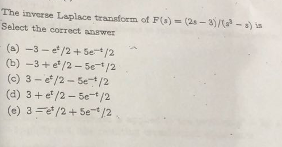 Solved The inverse Laplace transform of F(s) (2s-3)/ s) is | Chegg.com