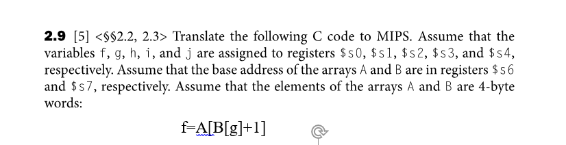 Solved 2.9 5 $2.2, 2.3> Translate the following C code to | Chegg.com