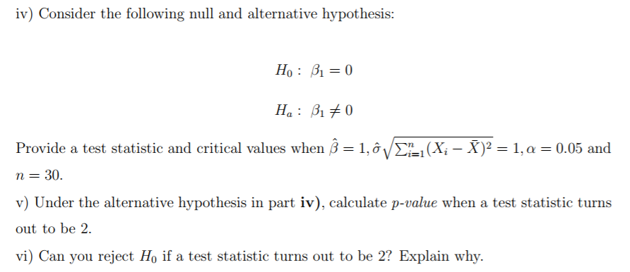 Solved iv) Consider the following null and alternative | Chegg.com
