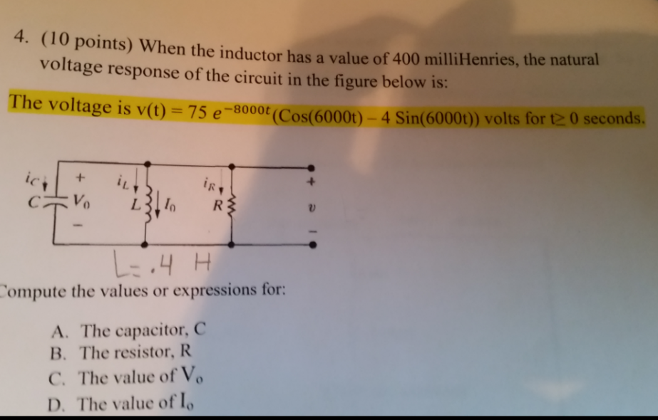 Solved When the inductor has a value of 400 milliHenries, | Chegg.com