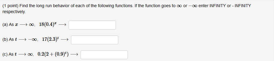 Solved Find the long run behavior of each of the following | Chegg.com