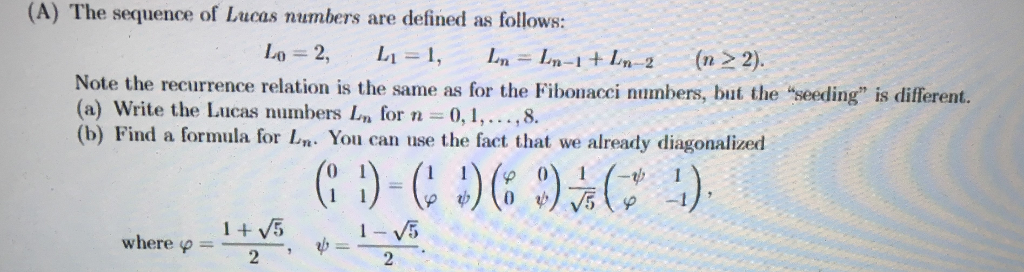 Solved The sequence of Lucas numbers are defined as follows: | Chegg.com