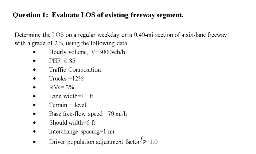Solved Fexisting Freeway Segment Determine The Los On A 5134