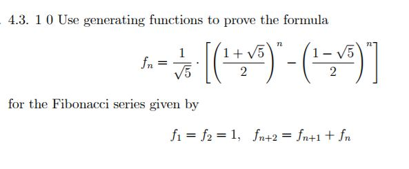 Solved 43 1 0 Use Generating Functions To Prove The