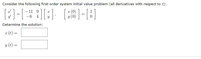 Solved Consider the following first-order system initial | Chegg.com Solved Consider the following first-order system initial | Chegg.com