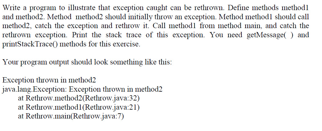Solved Write a program to illustrate that exception caught | Chegg.com