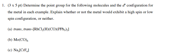 Solved Determine the point group for the following molecules | Chegg.com