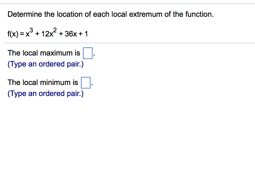 Solved Determine the location of each local extremum of the | Chegg.com