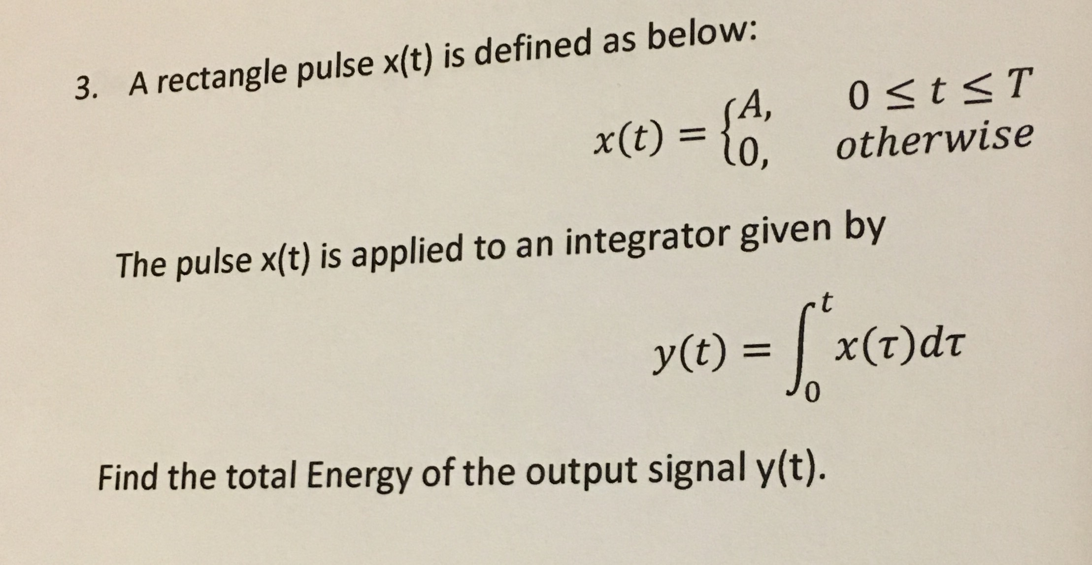 Solved A rectangle pulse x(t) is defined as below: | Chegg.com