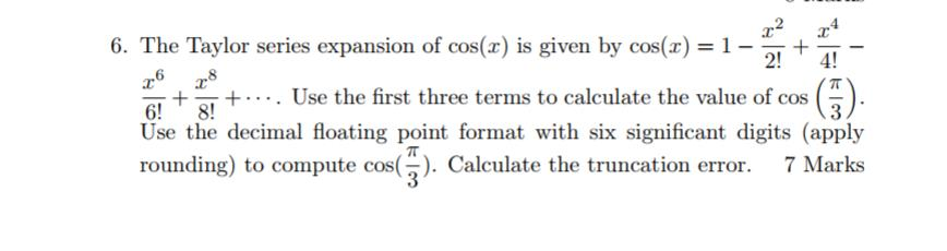 Solved The Taylor series expansion of cos(x) is given by | Chegg.com