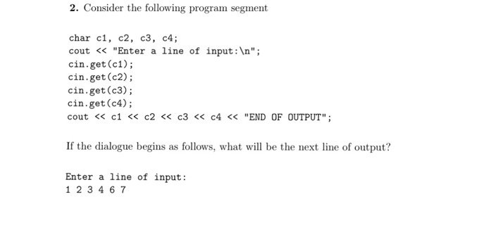 Solved Consider the following program segment char c1, c2, | Chegg.com