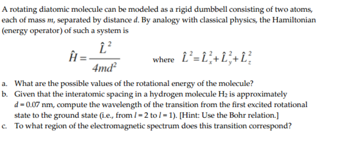Solved A rotating diatomic molecule can be modeled as a | Chegg.com