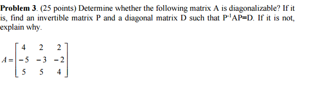 Solved Determine whether the following matrix A is | Chegg.com