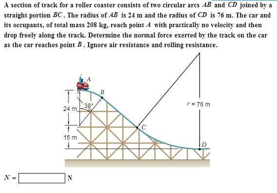 Solved A section of track for a roller coaster consists of | Chegg.com