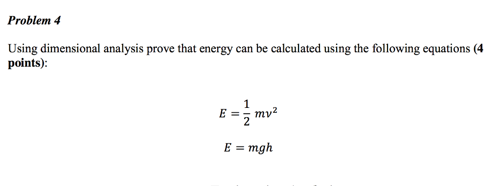 Solved Using dimensional analysis prove that energy can be | Chegg.com