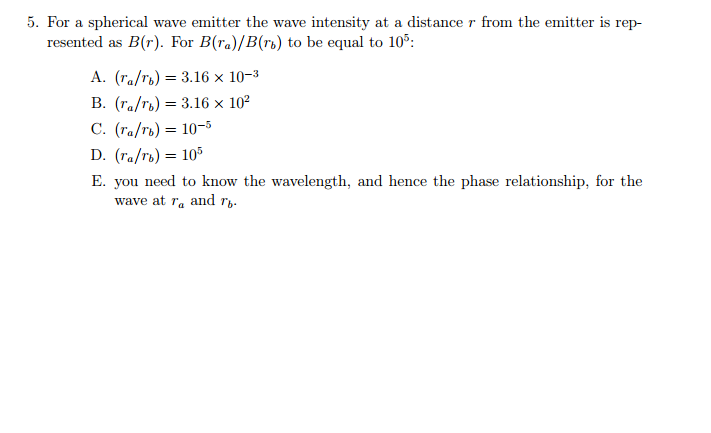 Solved For a spherical wave emitter the wave intensity at a | Chegg.com