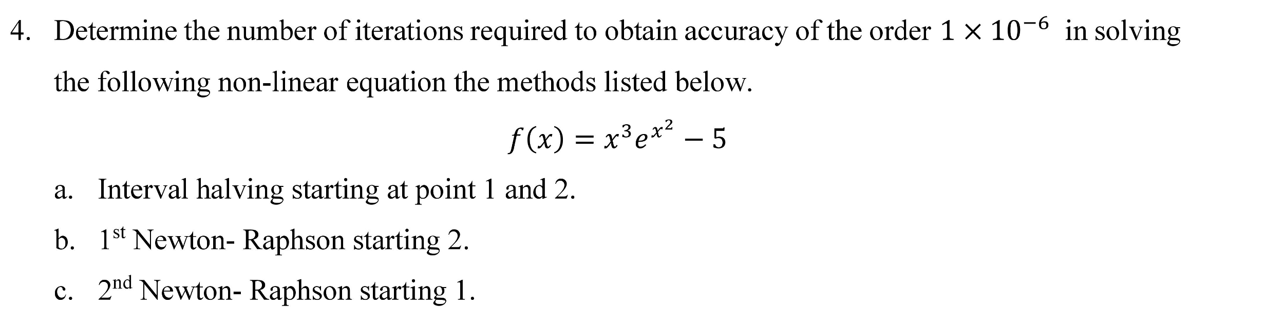 Determine The Number Of Iterations Required To Obtain