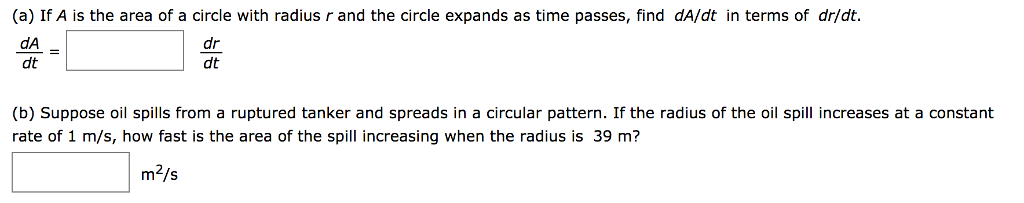 Solved (a) If A is the area of a circle with radius r and | Chegg.com