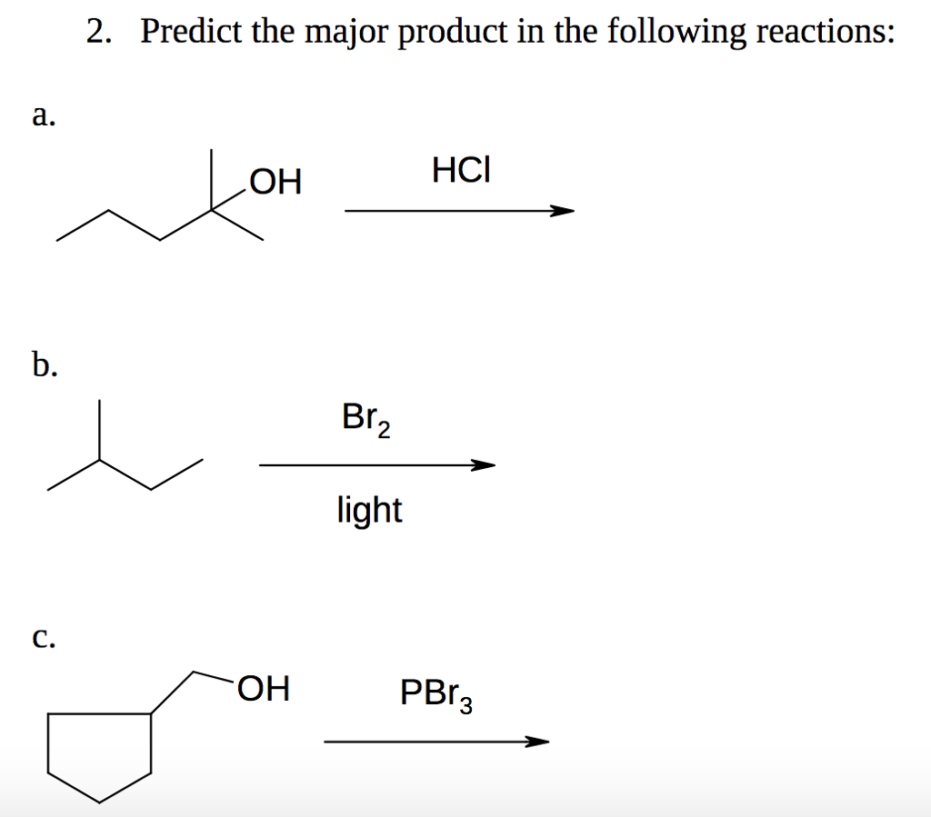 Solved 2. Predict the major product in the following | Chegg.com