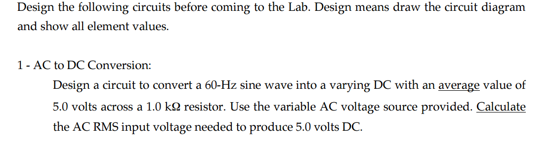 Solved Design the following circuits before coming to the | Chegg.com