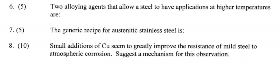 Solved Two alloying agents that allow a steel to have | Chegg.com