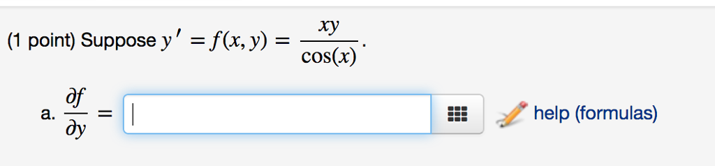 Solved (1 point) Suppose y f(x, y) cos(x) help (formulas) | Chegg.com