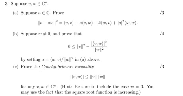 Solved 3. Suppose v, w E C^n. (a) Suppose a E C. Prove || v | Chegg.com