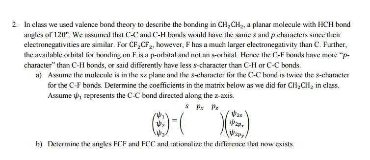 Solved In class we used valence bond theory to describe the | Chegg.com