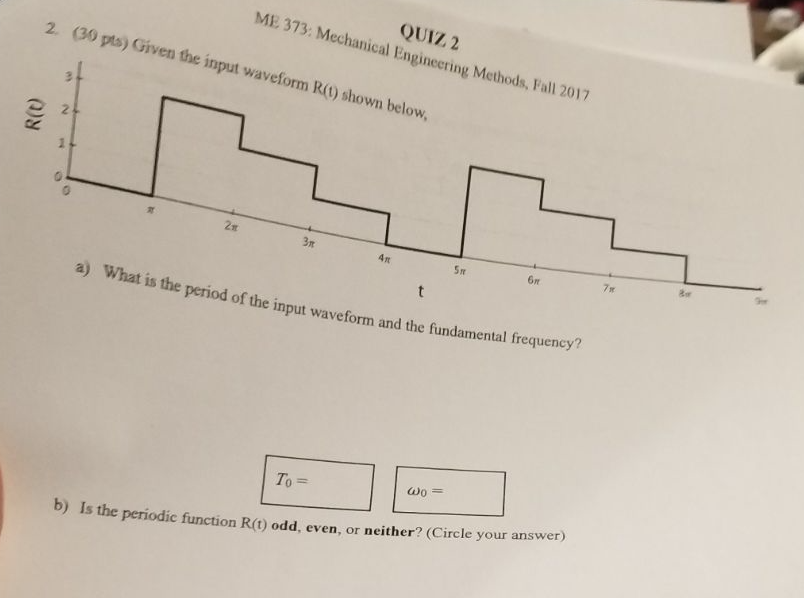 Solved QUIZ 2 ME 373: Mechanical Engineering Methods, Fall | Chegg.com