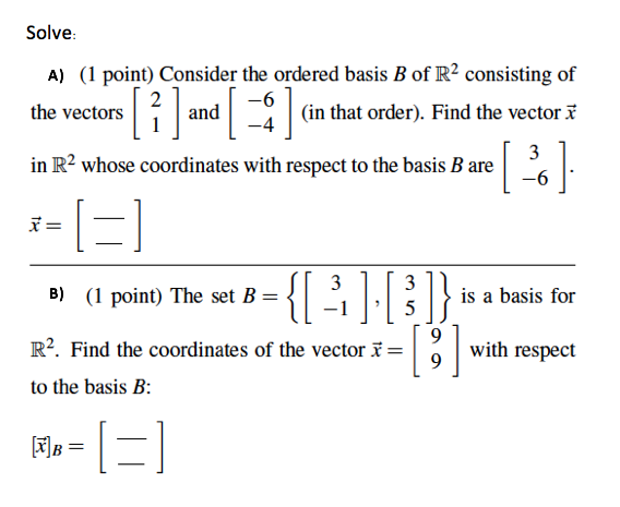 Solved Solve: a) Consider the ordered basis B of R^2 | Chegg.com