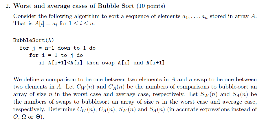 Solved 2. Worst and average cases of Bubble Sort (10 points) | Chegg.com
