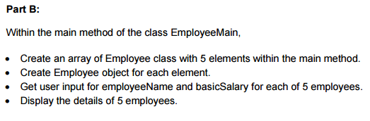 Solved: 2. Create A Java Class Called EmployeeMain Within ... | Chegg.com