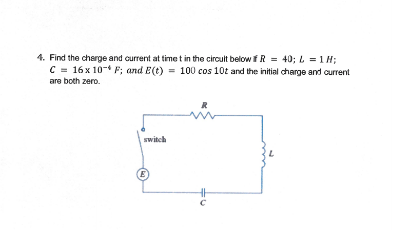 Solved Find the charge and current at time t in the circuit | Chegg.com