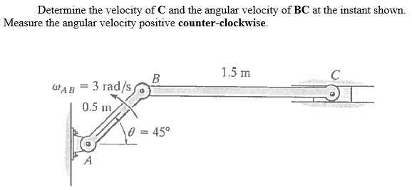 Solved Determine the velocity of C and the angular velocity | Chegg.com