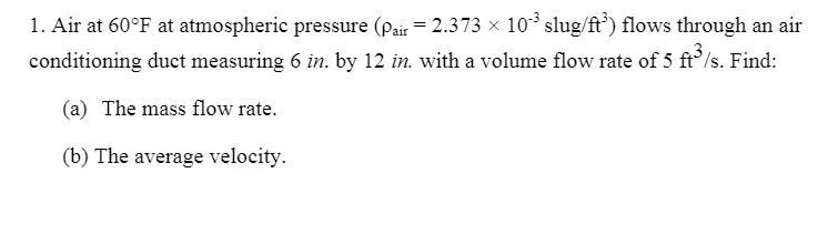 Solved Air at 60degree F at atmospheric pressure (rho_air = | Chegg.com