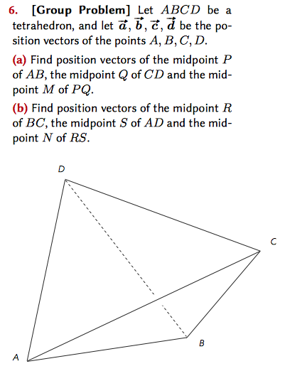 Solved Let ABCD be a tetrahedron, and let a, b, c, d be the | Chegg.com