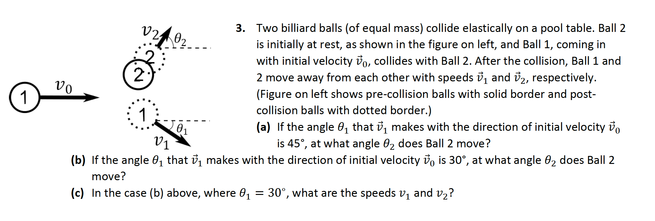 Solved 3. Two billiard balls (of equal mass) collide | Chegg.com