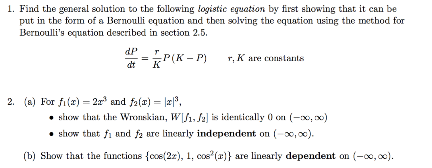 Solved Find the general solution to the following logistic | Chegg.com