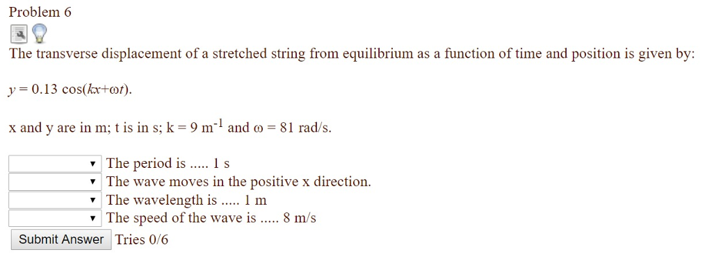 Solved Problem 6 The transverse displacement of a stretched | Chegg.com
