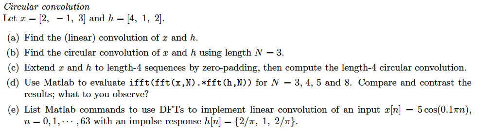 Solved Circular convolution Let x = [2,-1, 3] and h = | Chegg.com