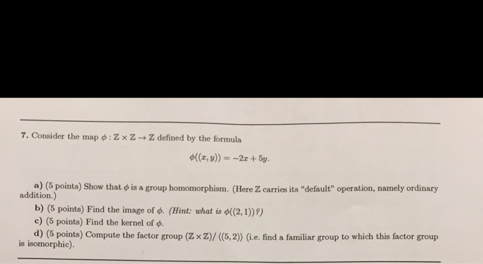 Solved Consider the map phi: Z times Z rightarrow Z defined | Chegg.com