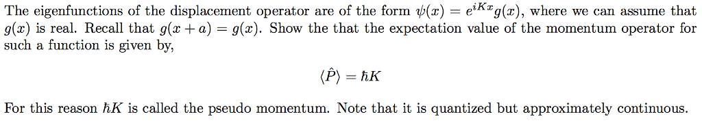 Solved The eigenfunctions of the displacement operator are | Chegg.com