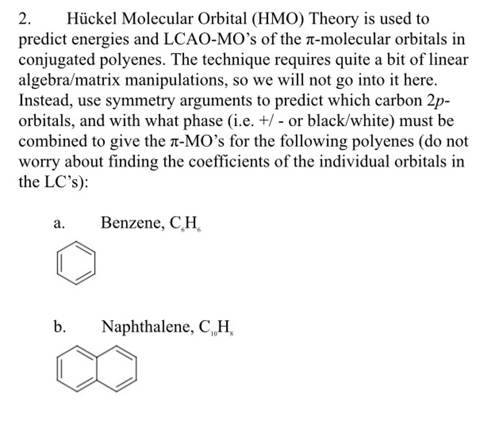 Solved Huckel Molecular Orbital (HMO) Theory is used to | Chegg.com