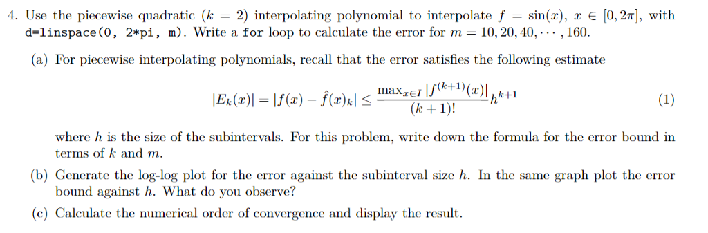4. Use the piecewise quadratic (k-2) interpolating | Chegg.com