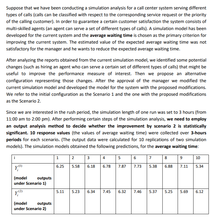 Solved Suppose that we have been conducting a simulation | Chegg.com