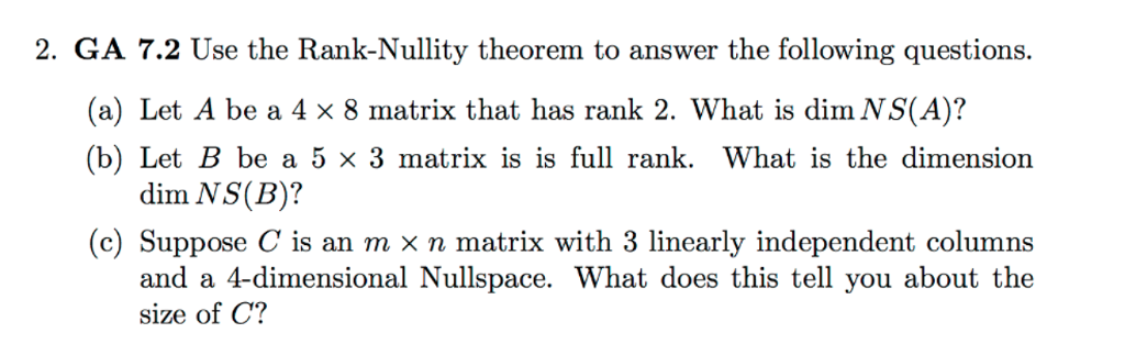 Solved Use the Rank-Nullity theorem to answer the following | Chegg.com