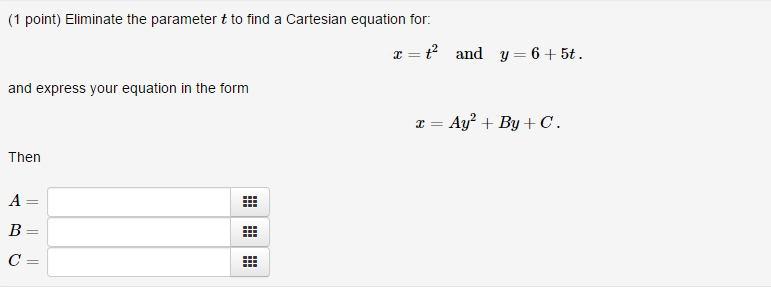 Solved Eliminate the parameter t to find a Cartesian | Chegg.com