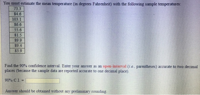 Solved You must estimate the mean temperature (m degrees | Chegg.com
